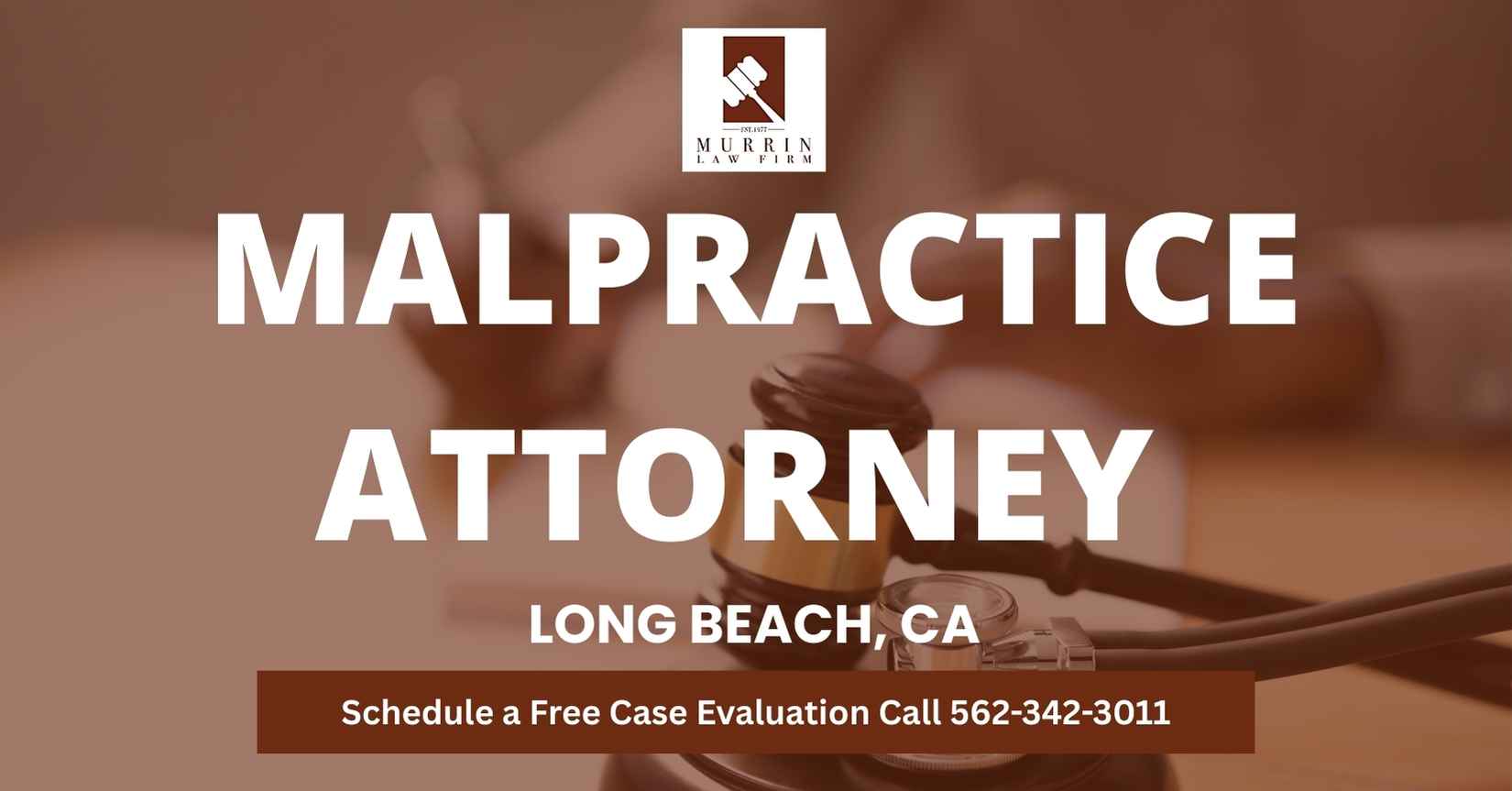 Top Malpractice Lawyers Long Beach, CA | Medical, Legal & More